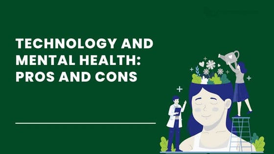 TECHNOLOGY AND MENTAL HEALTH.pptx