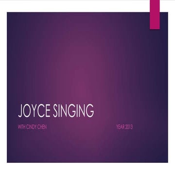 Joyce singing | PPTX