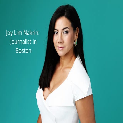 Joy Lim Nakrin: Journalist in Boston | PPT