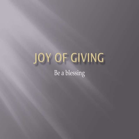 Joy of giving | PPT