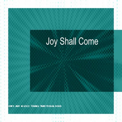 Joy shall come | PPS