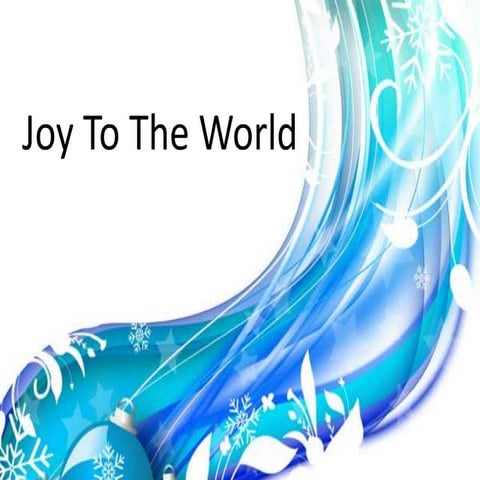 Joy to the world | PPTX