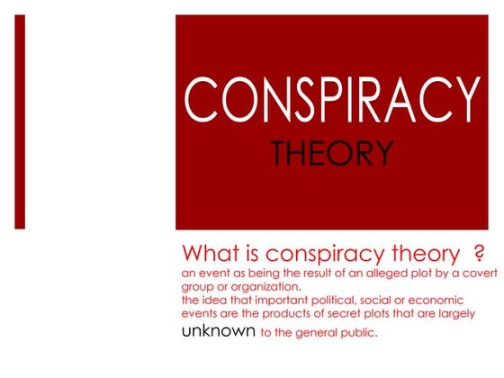 conspiracy theory | PPTX