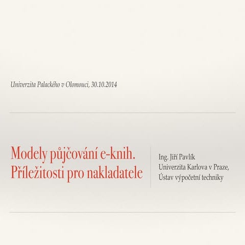 Modely půjčování e-knih. Příležitosti pro nakladatele | PPT