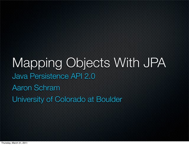 Mapping Java Objects with JPA | PDF Mapping Java Objects with JPA | PDF