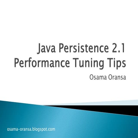 Jpa 21 Performance Tuning Tips Ppt