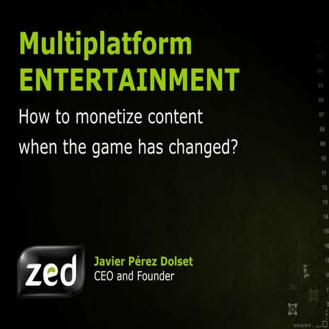 Javier Pérez Dolset multiplatform entertainment fin | PPT
