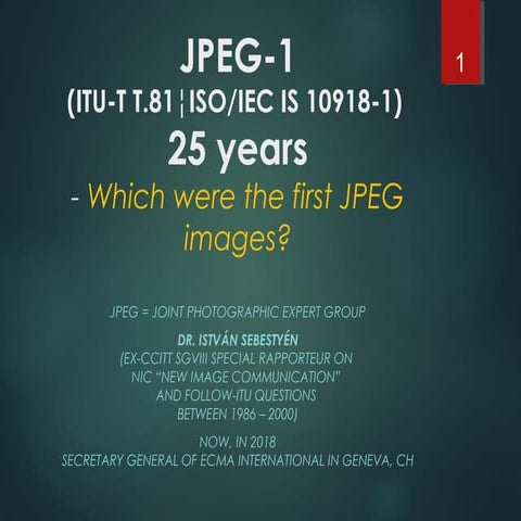 JPEG Standard 25 years: Which were the first JPEG images? | PPT