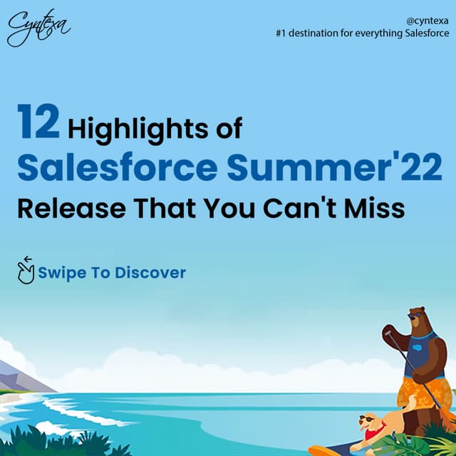 12 Highlights Of Salesforce Summer’22 Release That You Can’t Miss | PDF
