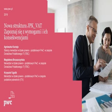 Nowa struktura JPK_VAT. Zapoznaj się z wymogami i ich konsekwencjami | PPT
