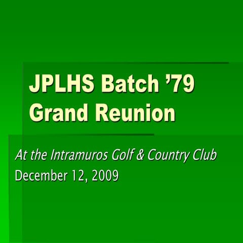 JPLHS Batch 79 Grand Reunion Part 1 | PPT