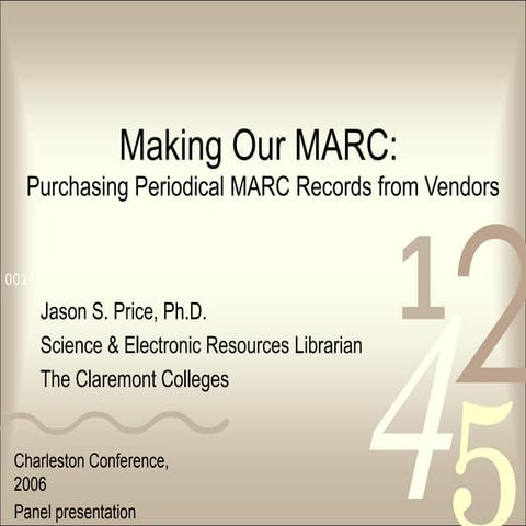 Making our MARC | PPT | Databases | Computer Software and Applications