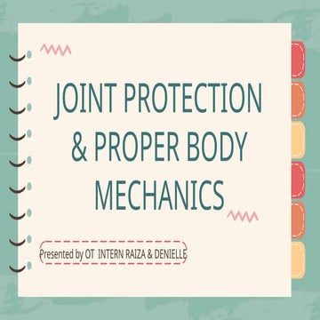 JOINT PROTECTION TECHNIQUES & PROPER BODY MECHANICS | PPTX