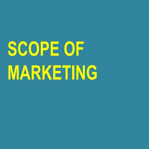 Scope of marketing | PPTX