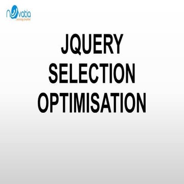 Jquery Selection Optimisation Ppt