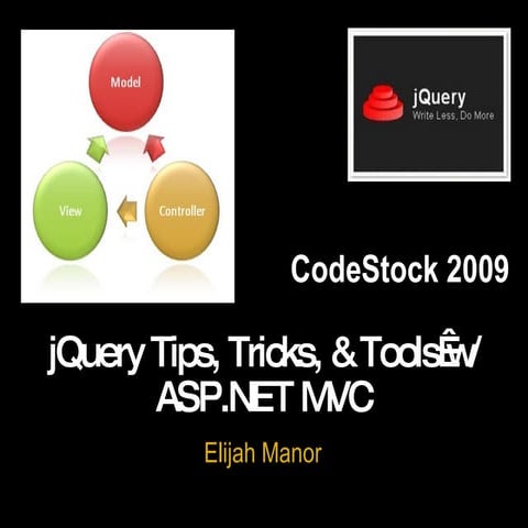 Useful jQuery tips, tricks, and plugins with ASP.NET MVC | PPT