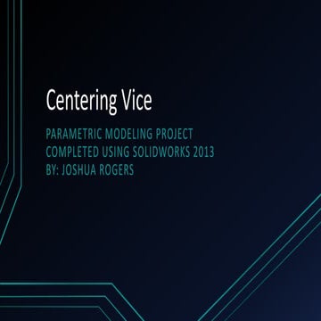 Centering Vice/Attachment - SolidWorks | PPTX | Technology & Computing