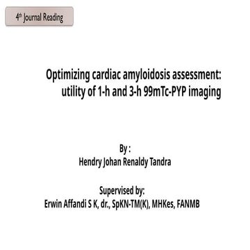 Optimizing cardiac amyloidosis assessment: utility of 1‑h and 3‑h 99mTc ...