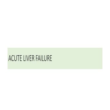 Presentation on acute liver failure.pptx