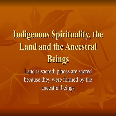 Aboriginal Spirituality and the Land | PPT