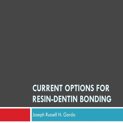 Esthetic Dentistry: Current Options for Resin-Dentin Bonding | PDF