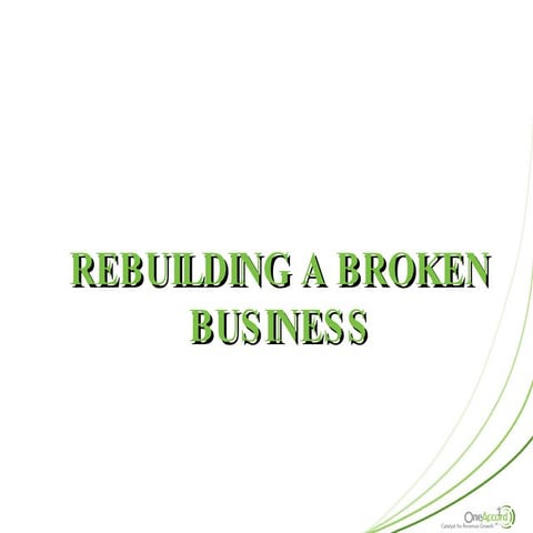 Rebuilding a broken business | PPT