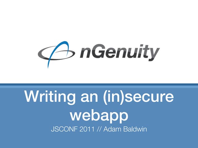 Writing An Insecure Webapp In 3 Easy Steps Ppt