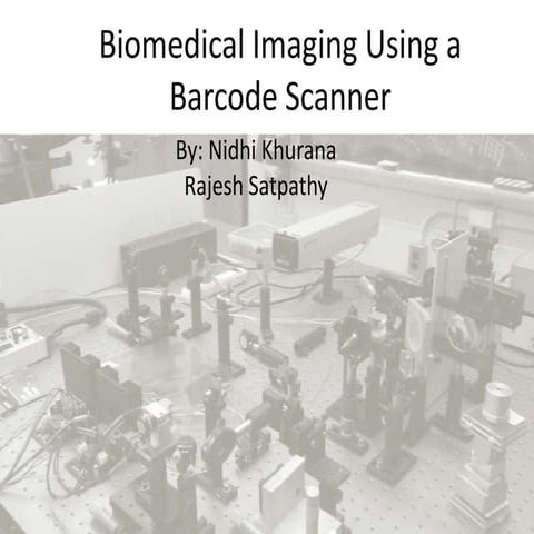 Biomedical Imaging Using a Barcode Scanner | PPTX
