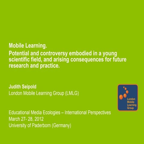 Mobile Learning. Potential and controversy embodied in a young ...