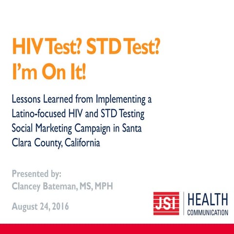 HIV Test? STD Test? I'm On It! Lessons Learned from Implementing a ...