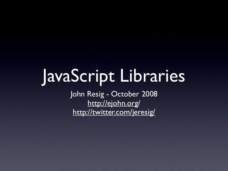 JavaScript Library Overview