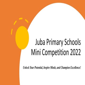 Juba Primary Schools Mini Competition 2022 | PPT