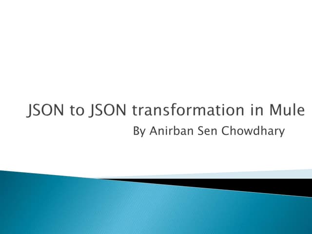 Json To Json Transformation In Mule Ppt 7638