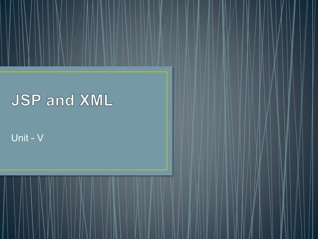 Jsp And Xml Using Java With Get And Post Methods Ppt