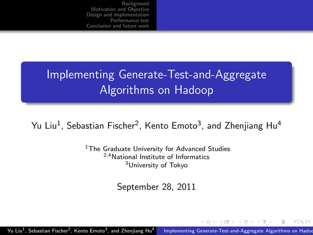 Implementing Generate Test And Aggregate Algorithms On Hadoop Ppt 6971