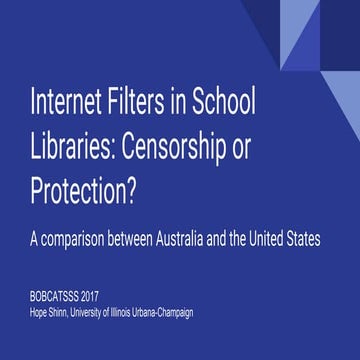 Hope Shinn - Internet Filtering in School Libraries: A Comparison of ...