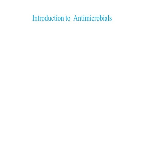 4 introduction to antimicrobials | PPTX