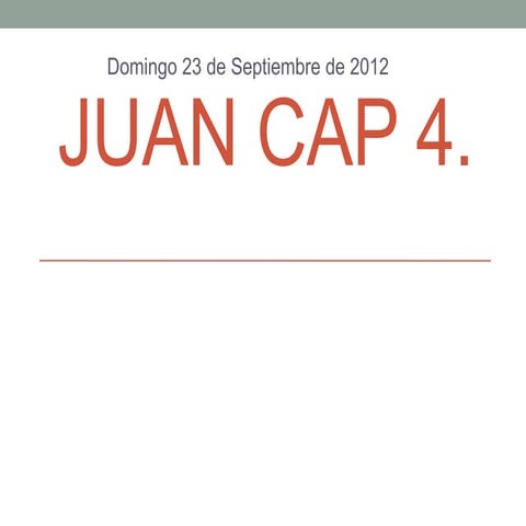 Juan cap 4 | PPTX