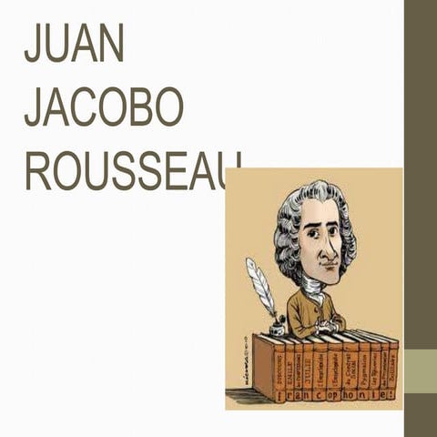 Juan Jacobo Rousseau | PPTX