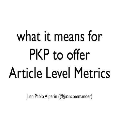 what it means for PKP to offer Article Level Metrics | PDF