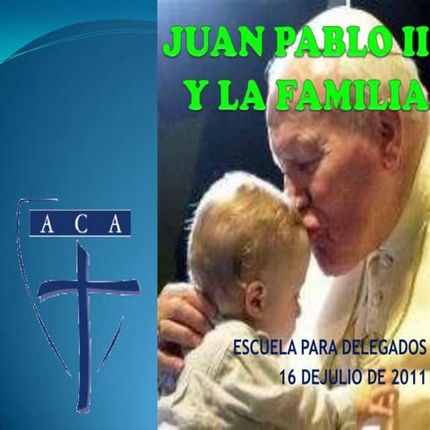 Juan Pablo II y la familia | PPTX