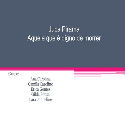 Juca pirama | PPT