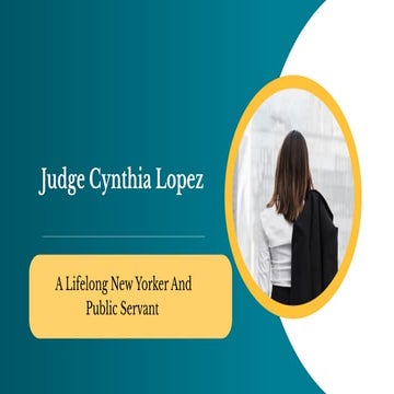 Judge Cynthia Lopez - A Lifelong New Yorker And Public Servant | PDF