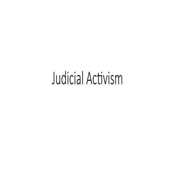 Judicial Activism - History, origin and causes.pptx