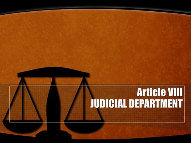 ARTICLE 8 JUDICIAL DEPARTMENT | PPT