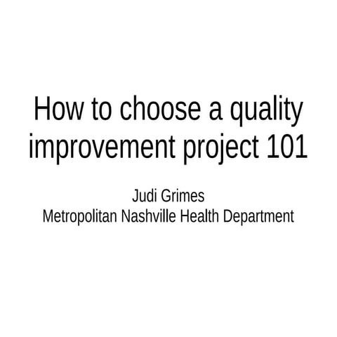 How to choose a QI project 101 | PPT
