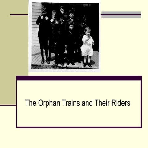 Orphan trains presentation | PPT