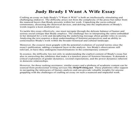 Judy Brady I Want A Wife Essay. I WANT A WIFE By Judy Brady I belong to ...