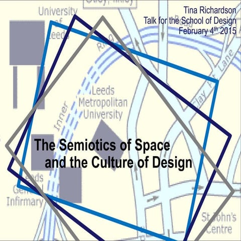 The Semiotics of Space and the Culture of Design | PPT