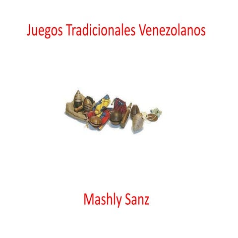 Juegos tradicionales venezolanos | PPTX